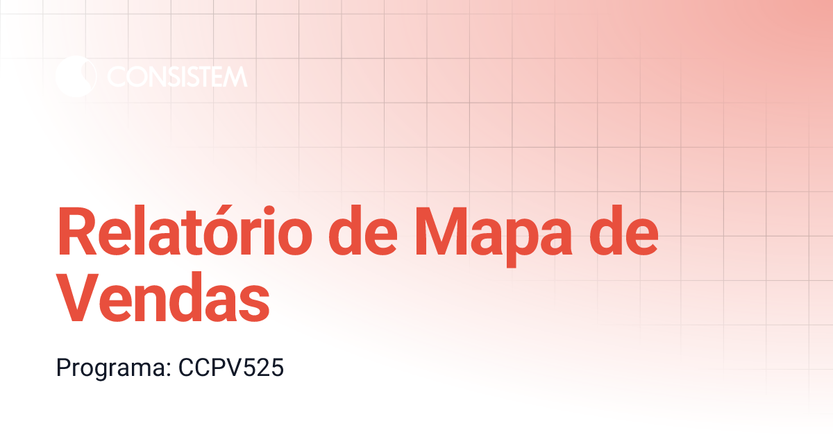 Relatório de Mapa de Vendas | Consistem