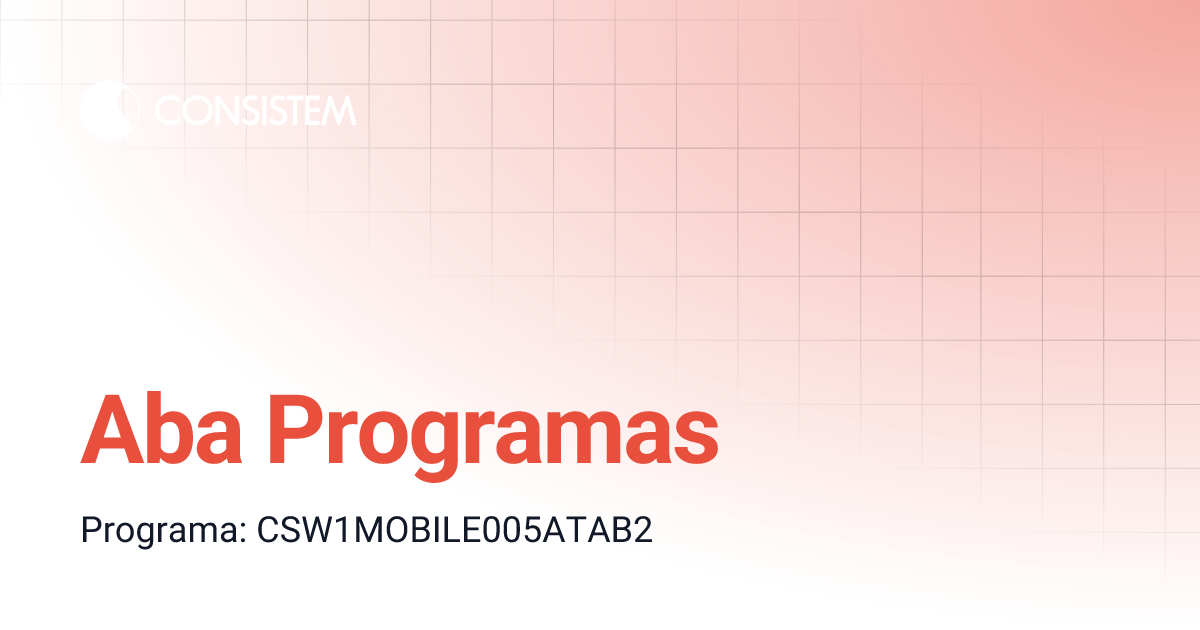 Aba Programas | Componentes | Consistem