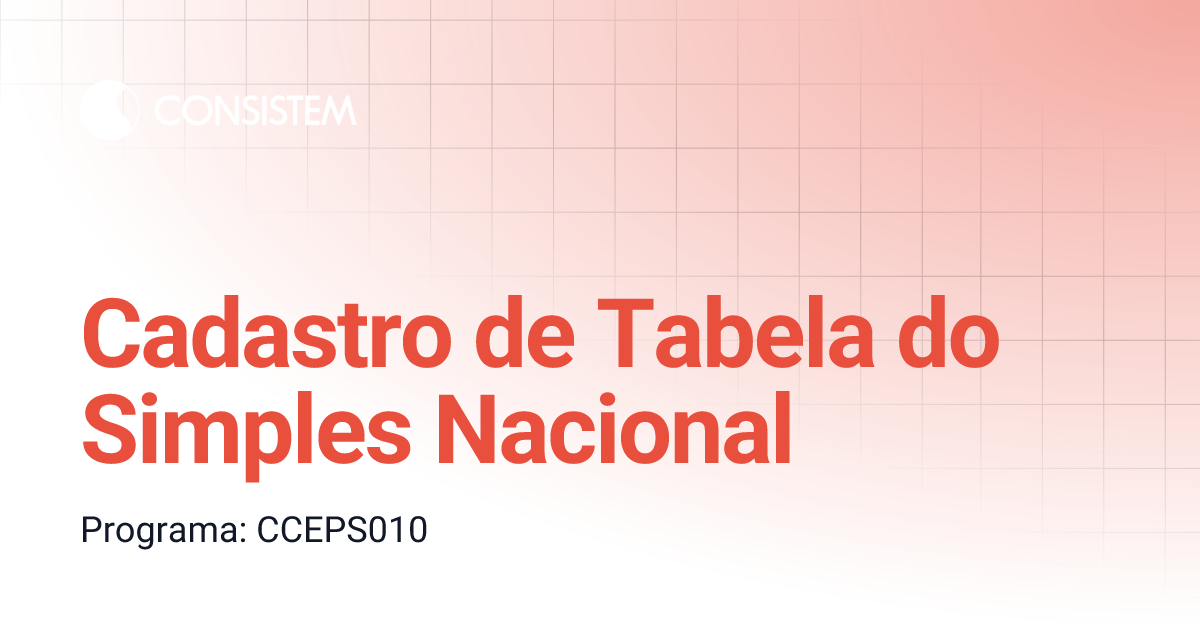 Cadastro de Tabela do Simples Nacional | Contábil / Fiscal | Consistem