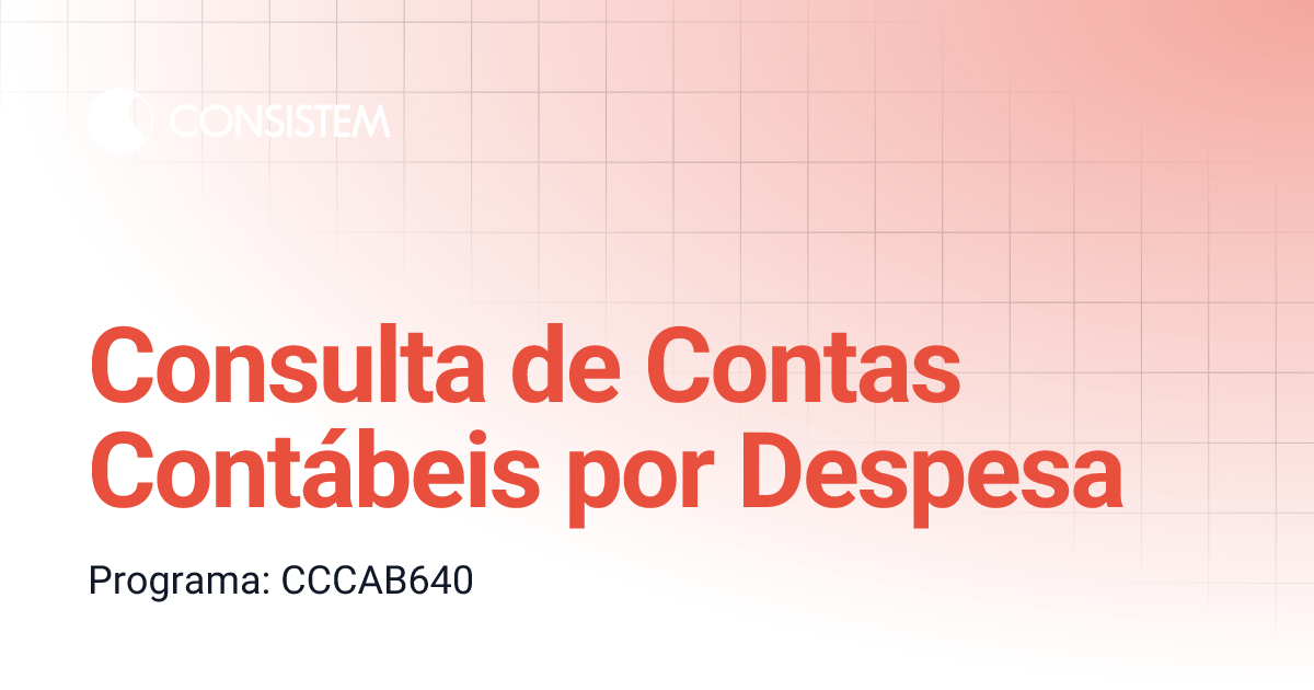 Consulta de Contas Contábeis por Despesa | Consistem