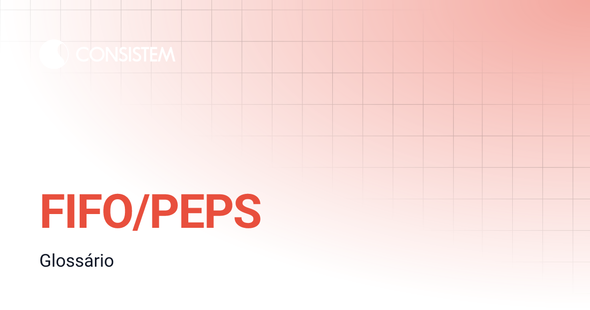 FIFO/PEPS | Consistem