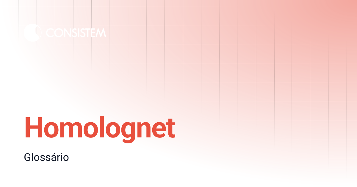 Homolognet | Consistem