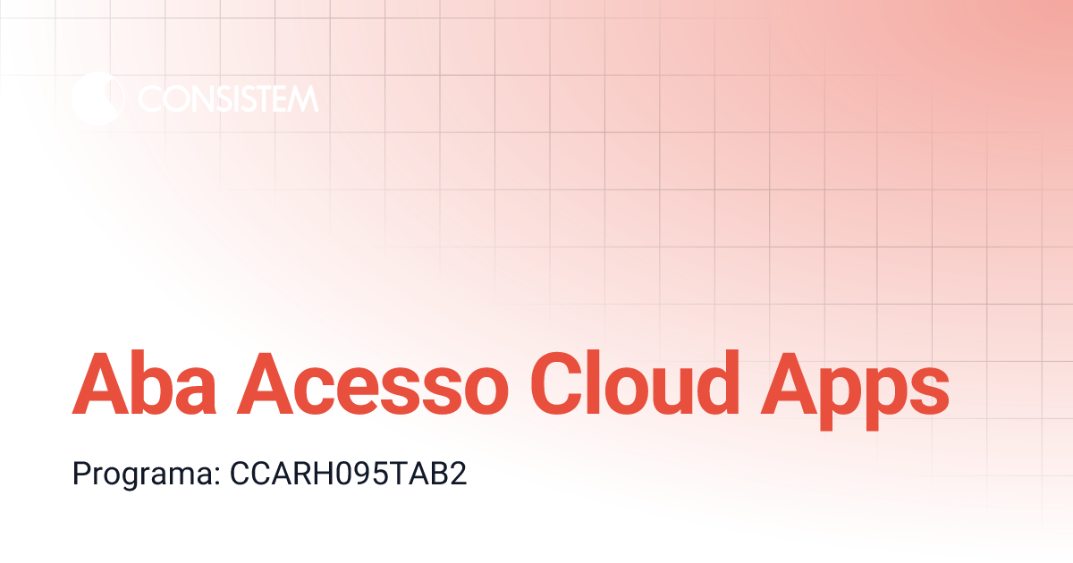 Aba Acesso Cloud Apps | Consistem