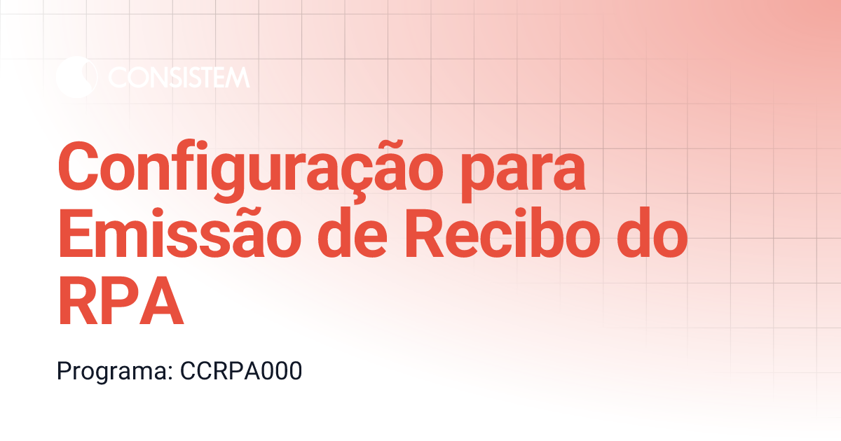 Configuração para Emissão de Recibo do RPA | Consistem