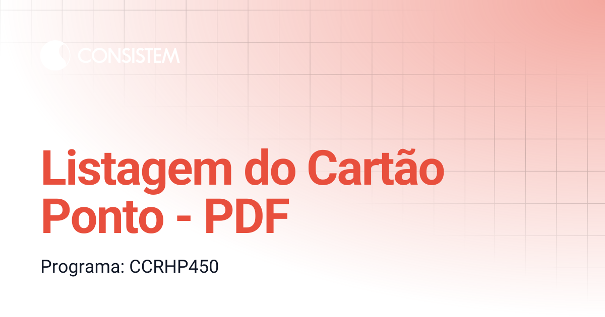 Listagem do Cartão Ponto - PDF | Recursos Humanos | Consistem ERP